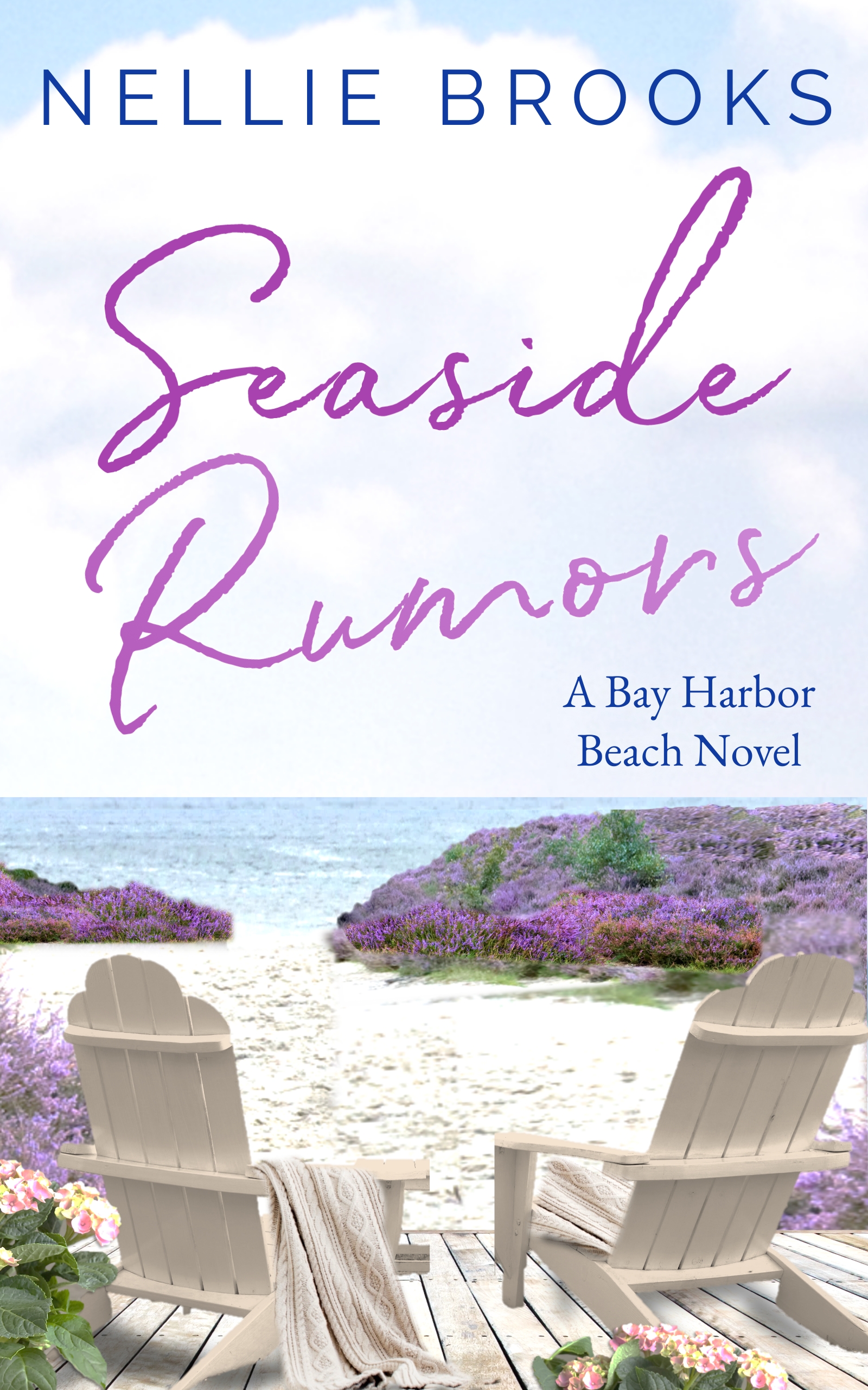 Seaside Rumors (Bay Harbor Beach #3) by Nellie Brooks | Goodreads