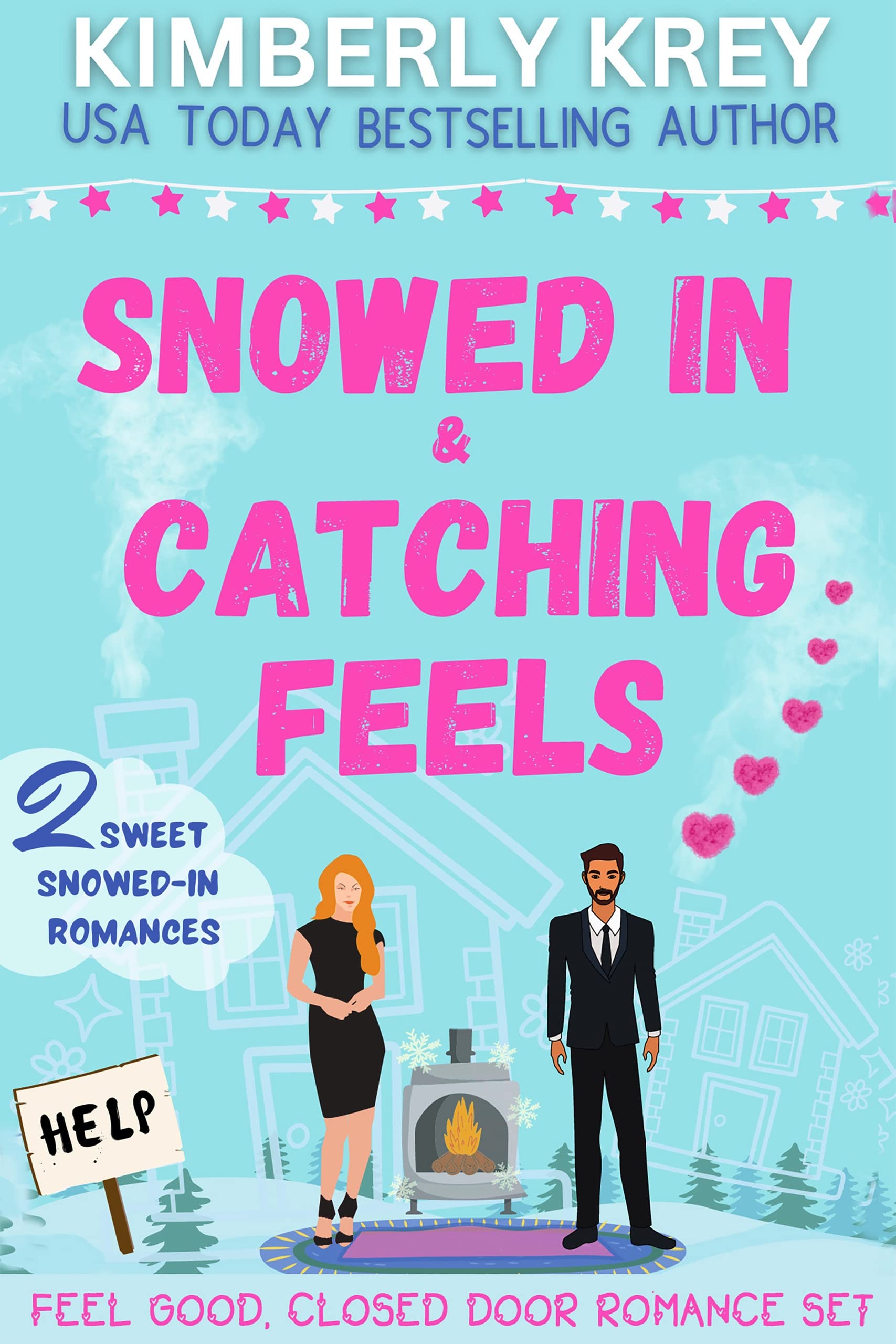 Snowed In and Catching Feels: A 2-Book, Sweet & Swoony, Snowed-In ...