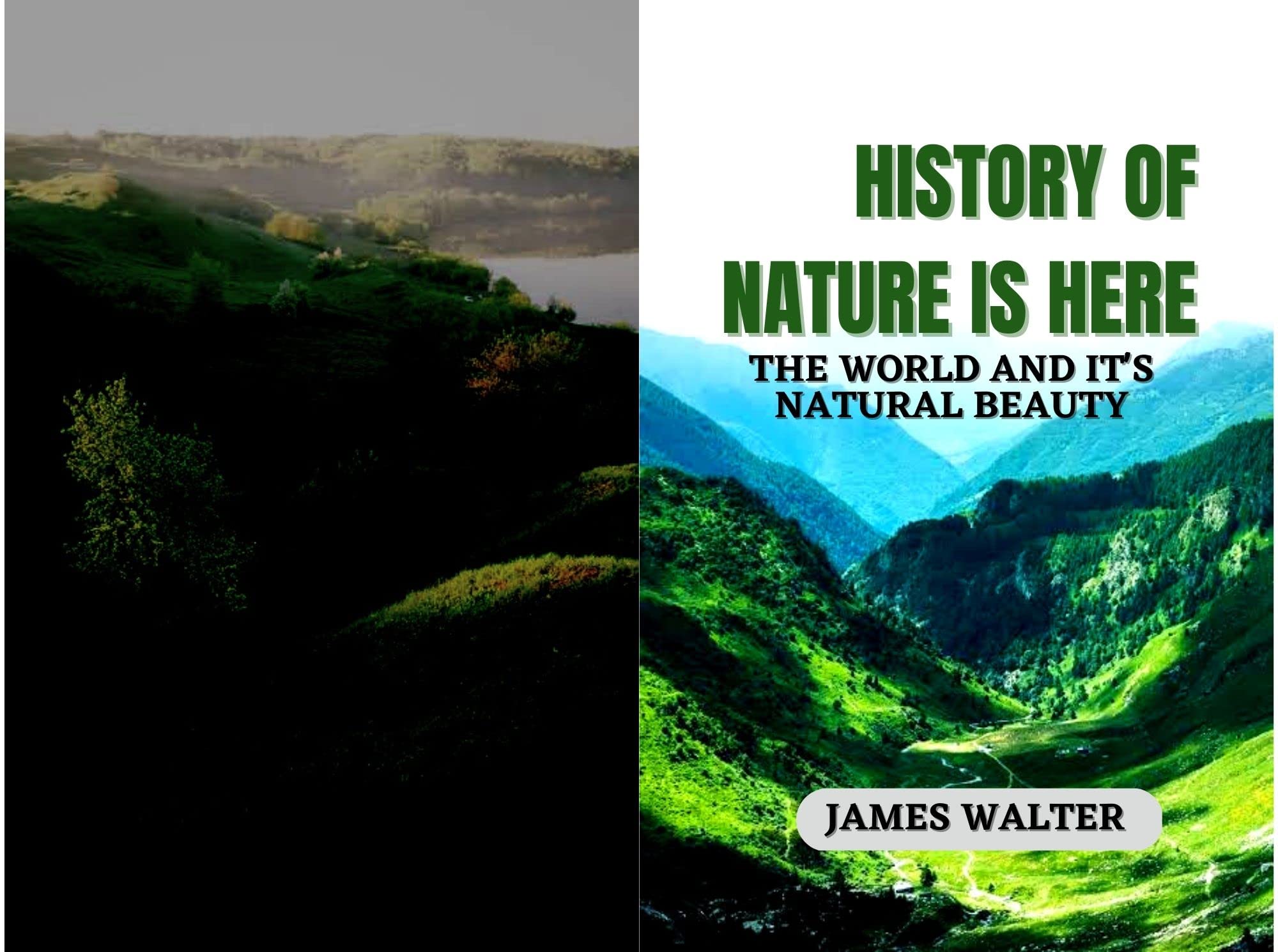 HISTORY OF NATURE IS HERE: The world and it's natural beauty by James ...