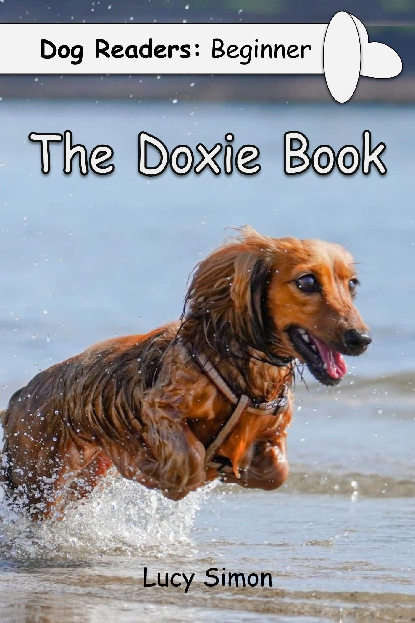 Dog Readers: Beginner The Doxie Book: Dachshund Early Reader Preschool ...