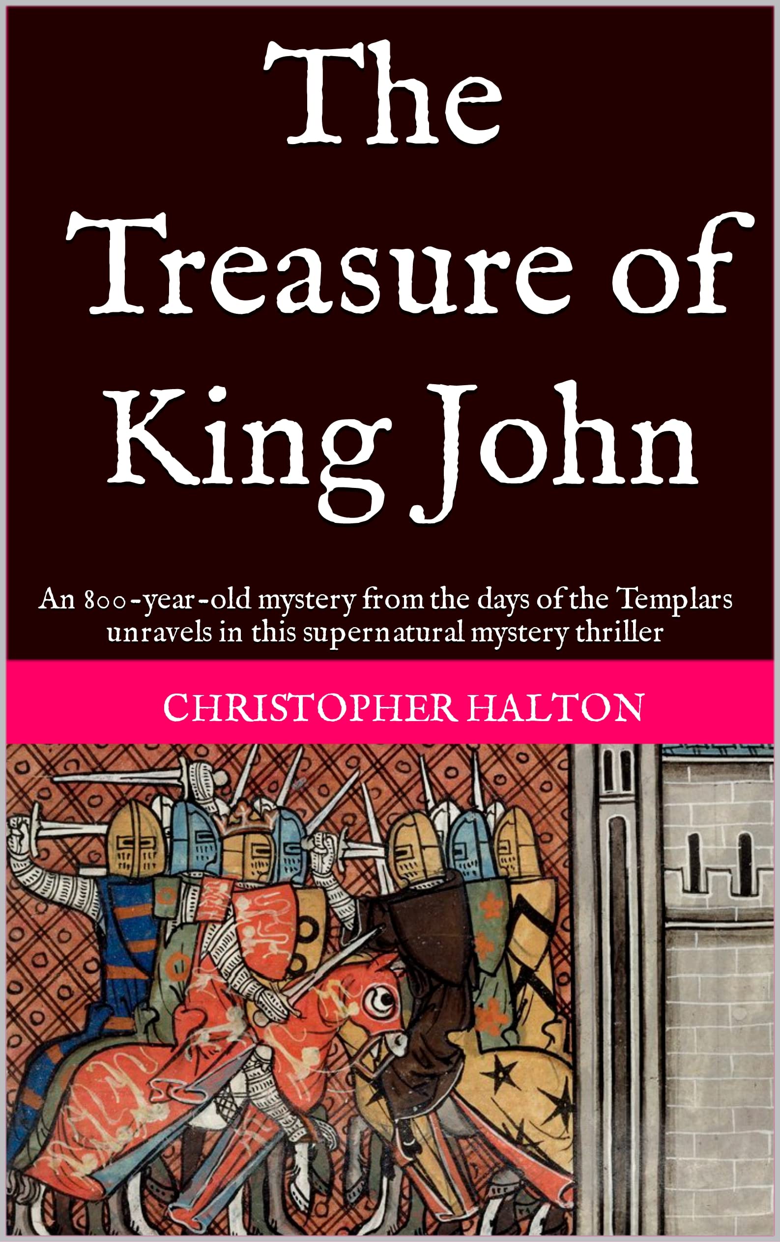 The Lost Treasure of King John by christopher halton | Goodreads