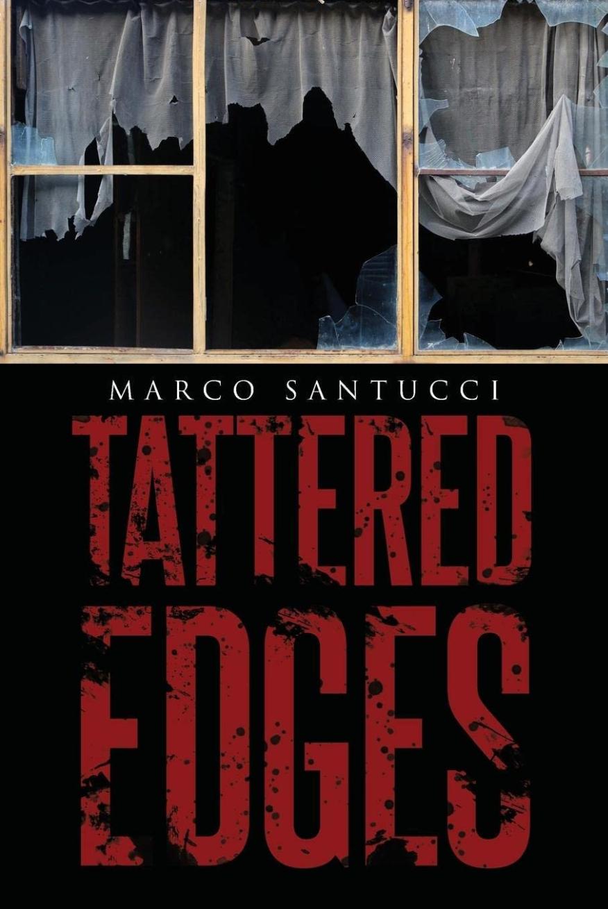 Tattered Edges by Marco Santucci | Goodreads