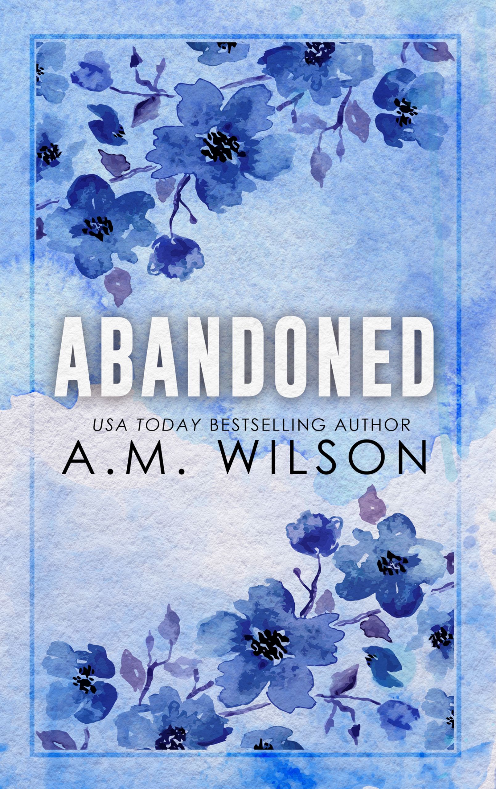 Abandoned by A.M. Wilson | Goodreads