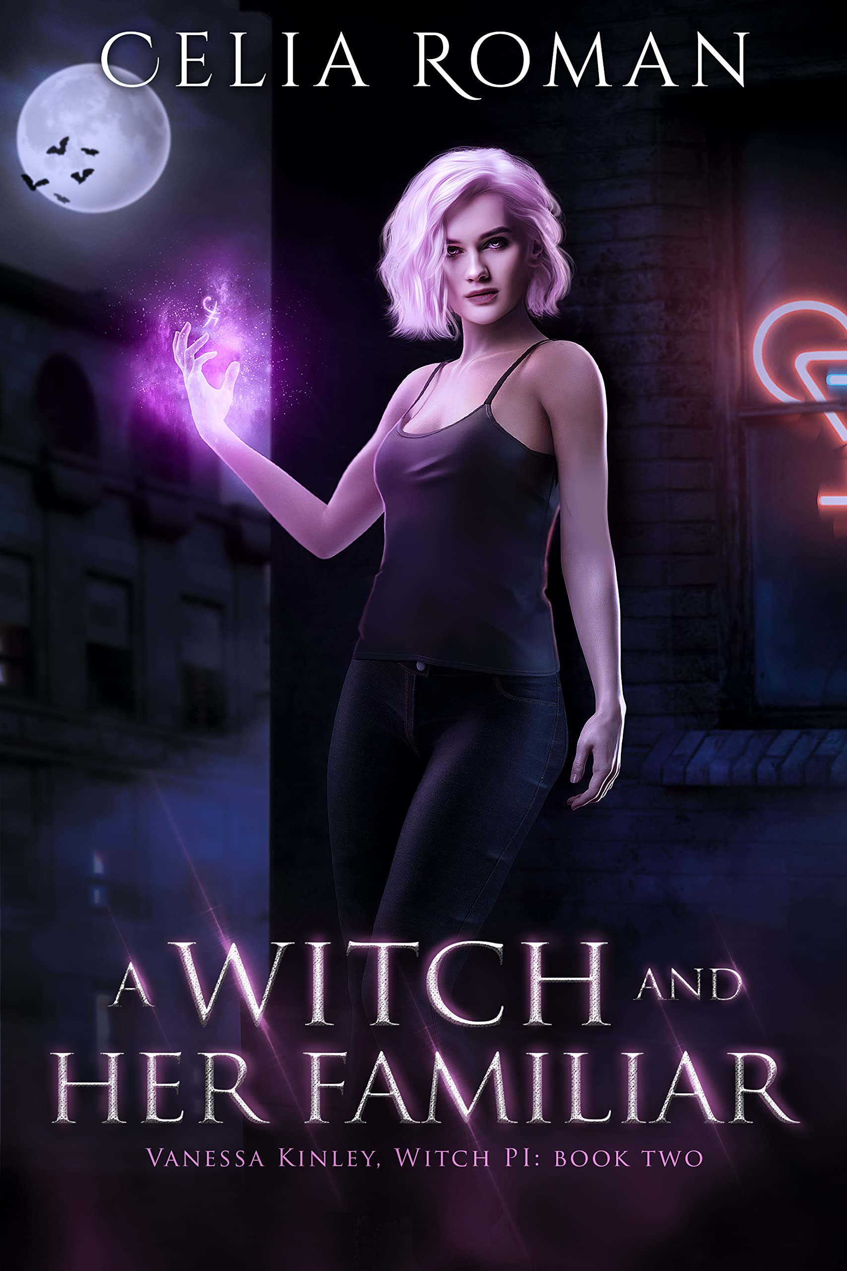 A Witch and Her Familiar (Vanessa Kinley, Witch PI #2) by Celia Roman ...