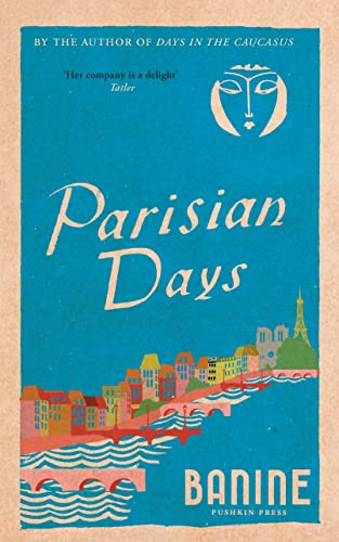 Parisian Days by Banine | Goodreads