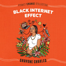 Black Internet Effect by Shavone Charles | Goodreads