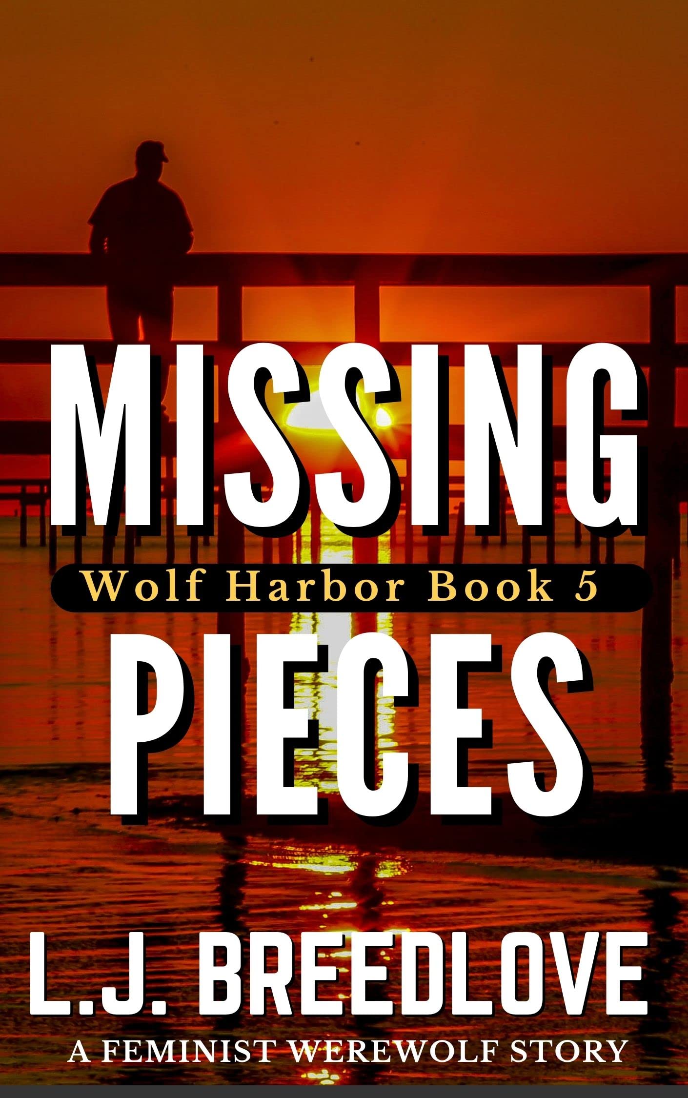 Missing Pieces (Wolf Harbor #5) by L.J. Breedlove | Goodreads
