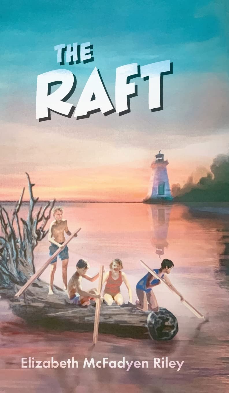 The Raft by Elizabeth McFadyen Riley | Goodreads