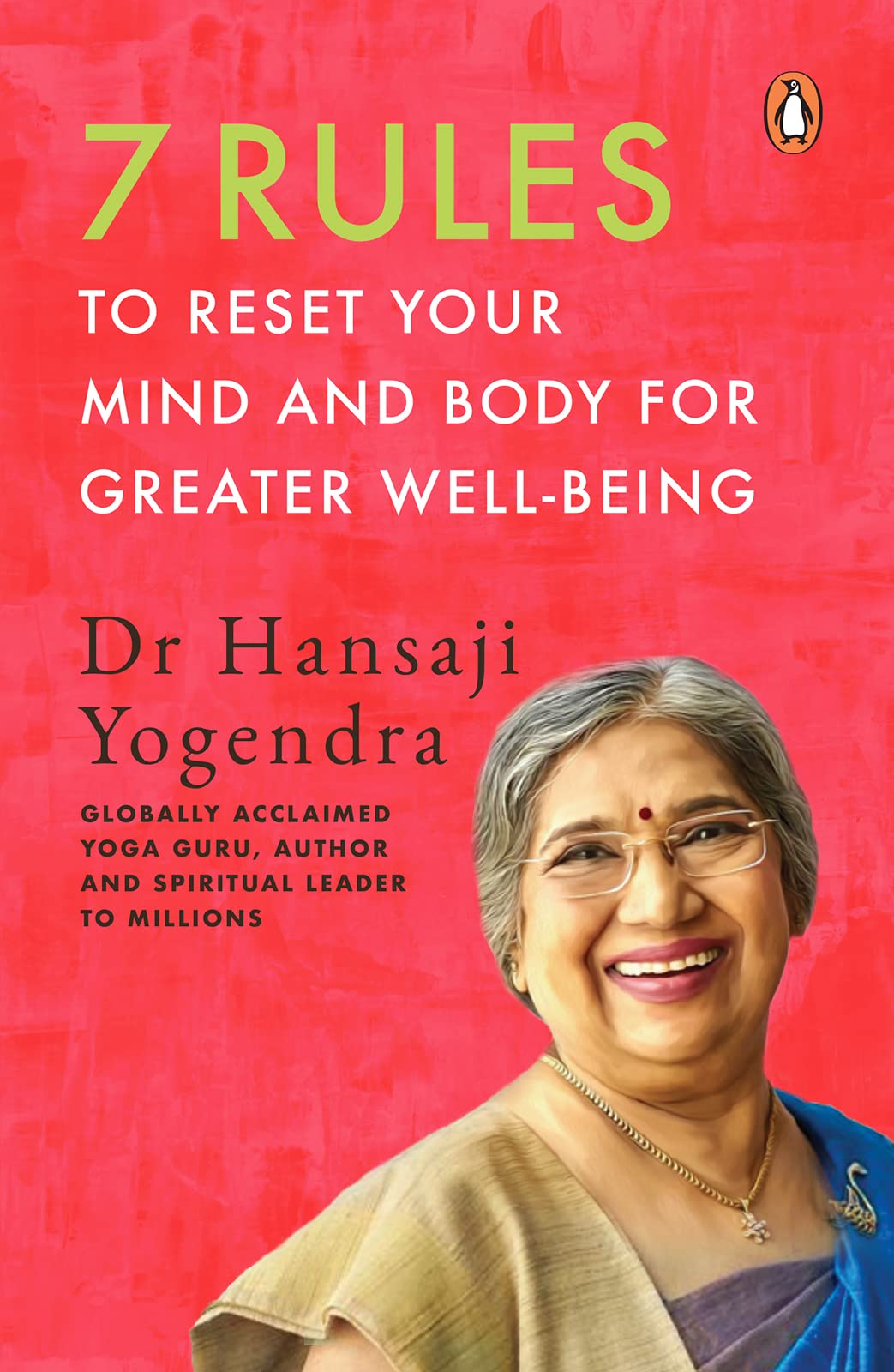 7 Rules to Reset Your Mind and Body for Greater Well-Being by Hansa ...