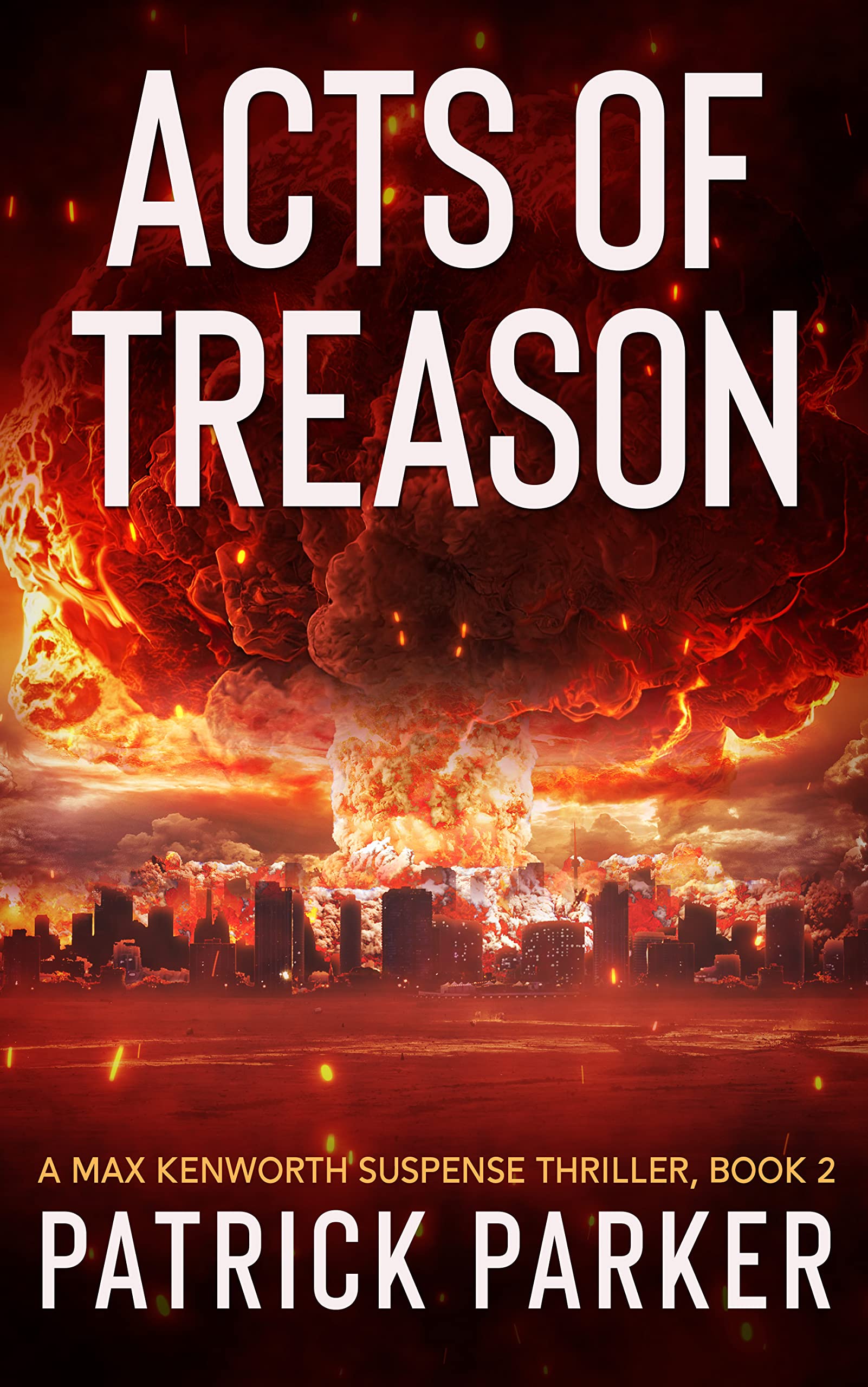 Acts of Treason by Patrick Parker | Goodreads