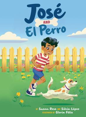 José and El Perro by Susan Rose | Goodreads