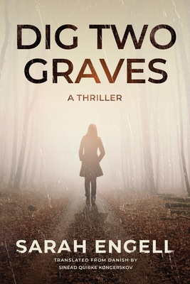 Dig Two Graves: A Thriller by Sarah Engell | Goodreads