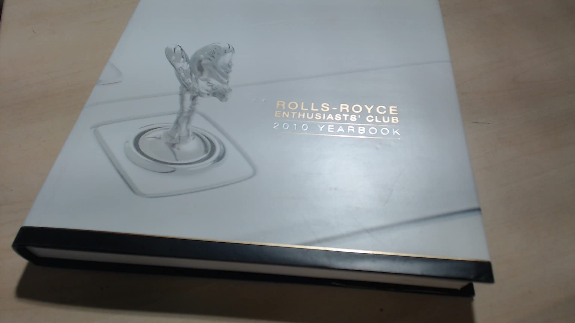 Rolls Royce Enthusiasts' Club Year Book 2010 by Julian (ed) SPENCER ...