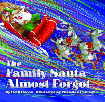 The Family Santa Almost Forgot by Christian Paniagua | Goodreads