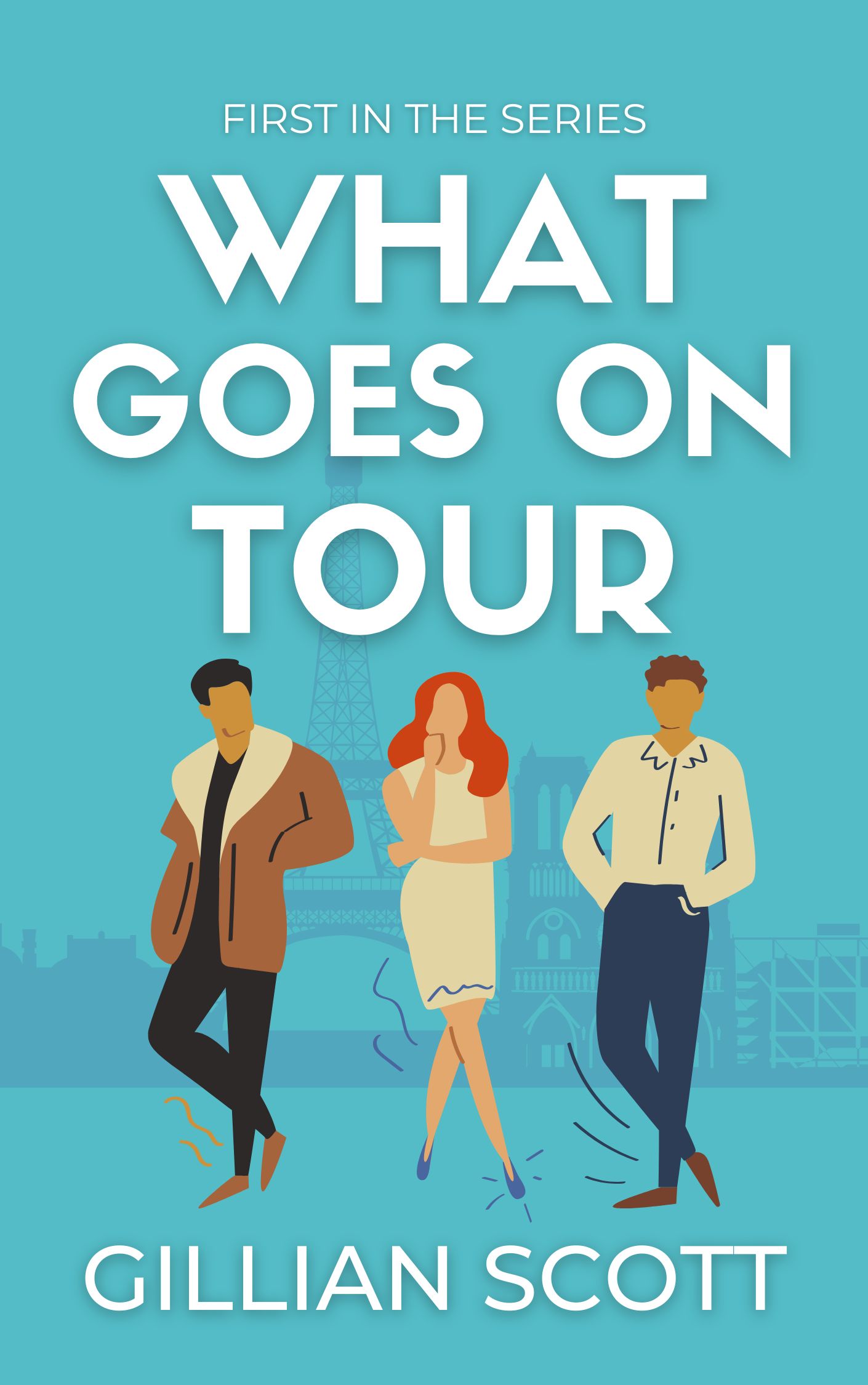 What Goes On Tour: A love triangle romantic comedy by Gillian Scott ...