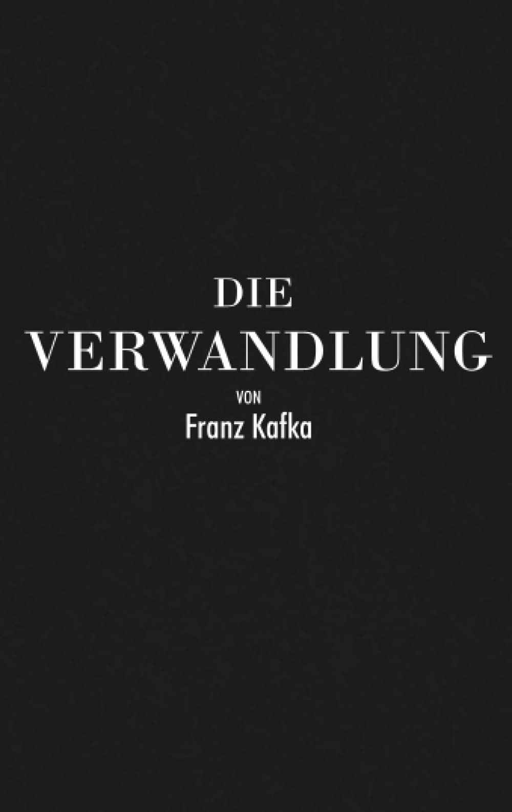 Die Verwandlung (German Edition) by Franz Kafka | Goodreads