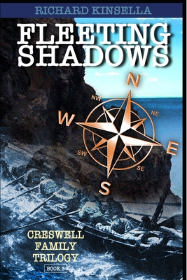 Fleeting Shadows: Creswell Family Trilogy by Mr Richard Kinsella ...