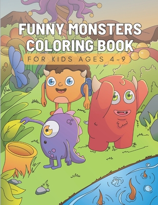 Funny Monsters Coloring Book: Creativity and Fun for Kids by McKid ...