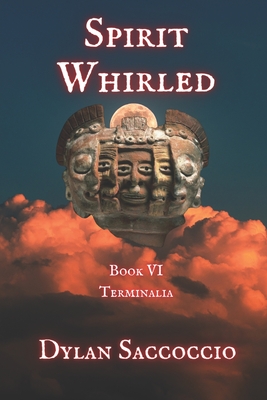 Spirit Whirled: Terminalia by Dylan Saccoccio | Goodreads