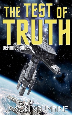 The Test of Truth (Defiance) by Jason Krumbine | Goodreads