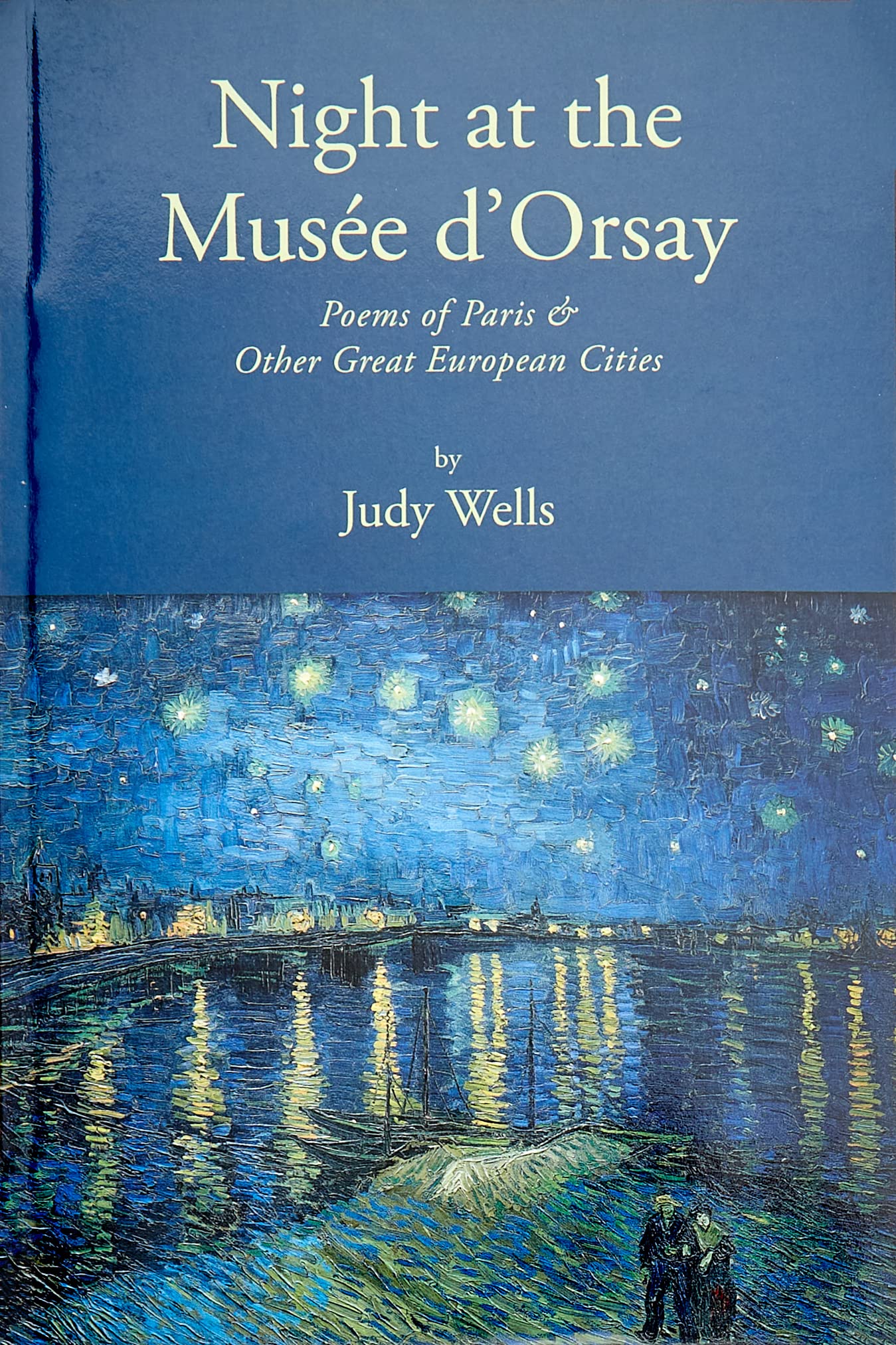 Night at the Musée d'Orsay: Poems of Paris & Other Great European ...