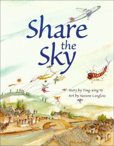 Share the Sky by Ting-xing Ye | Goodreads