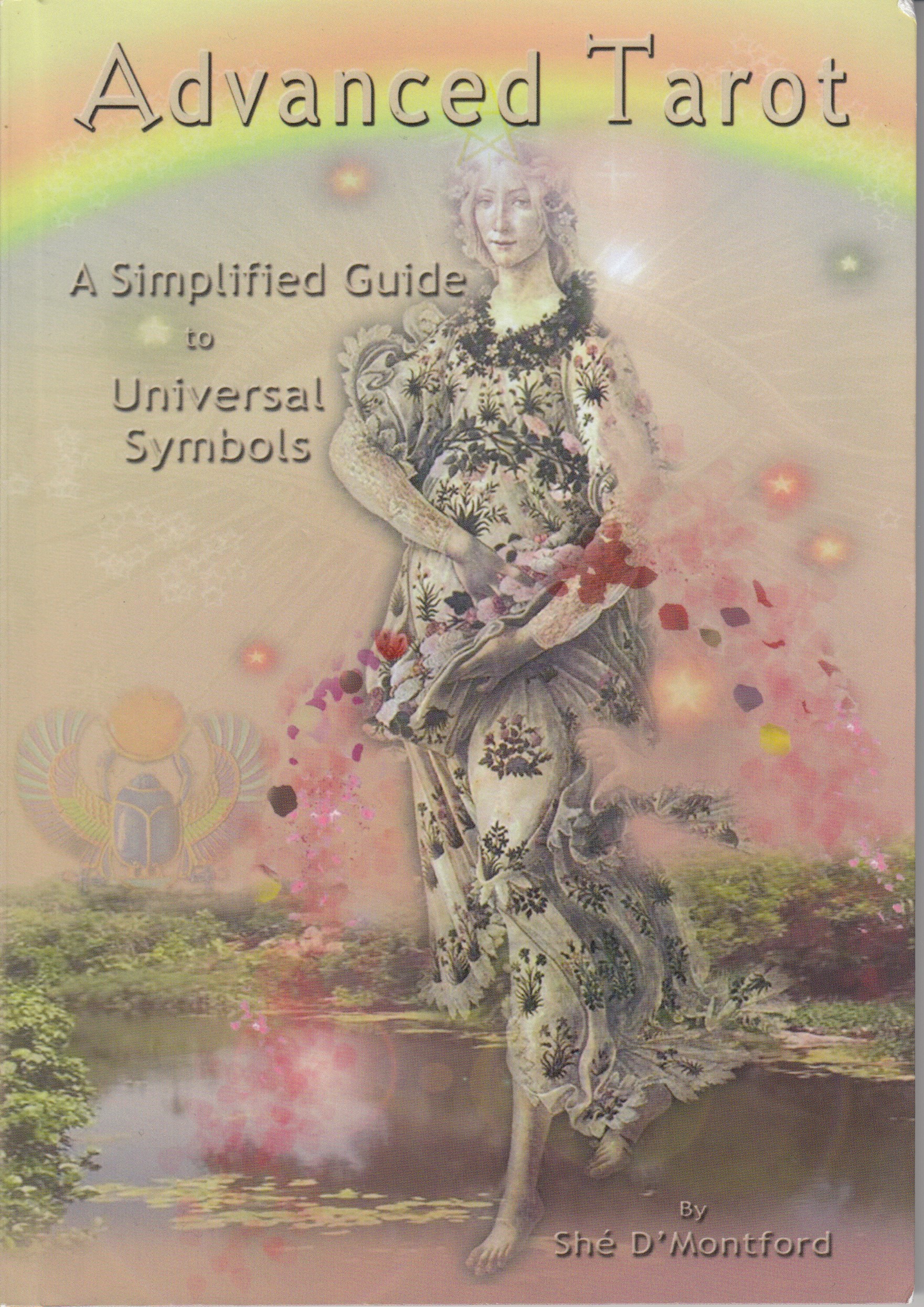 Advanced Tarot: A Simplified Guide to Universal Symbols by Sh D ...