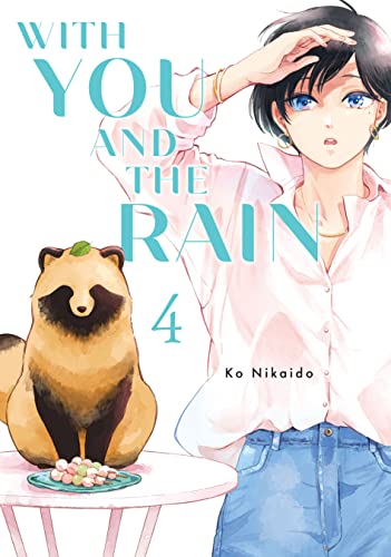 With You and the Rain Vol. 4 by Kō Nikaidō | Goodreads