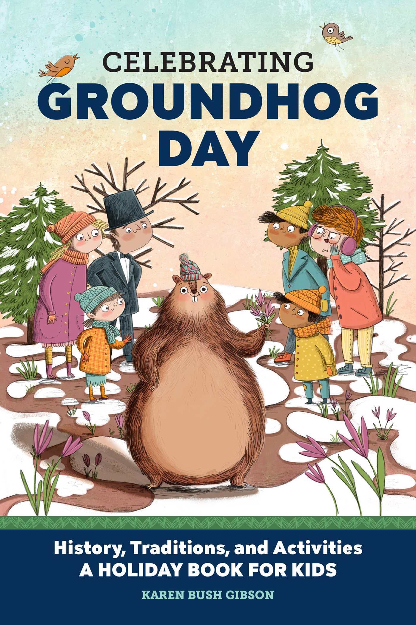 Celebrating Groundhog Day: History, Traditions, and Activities – A ...