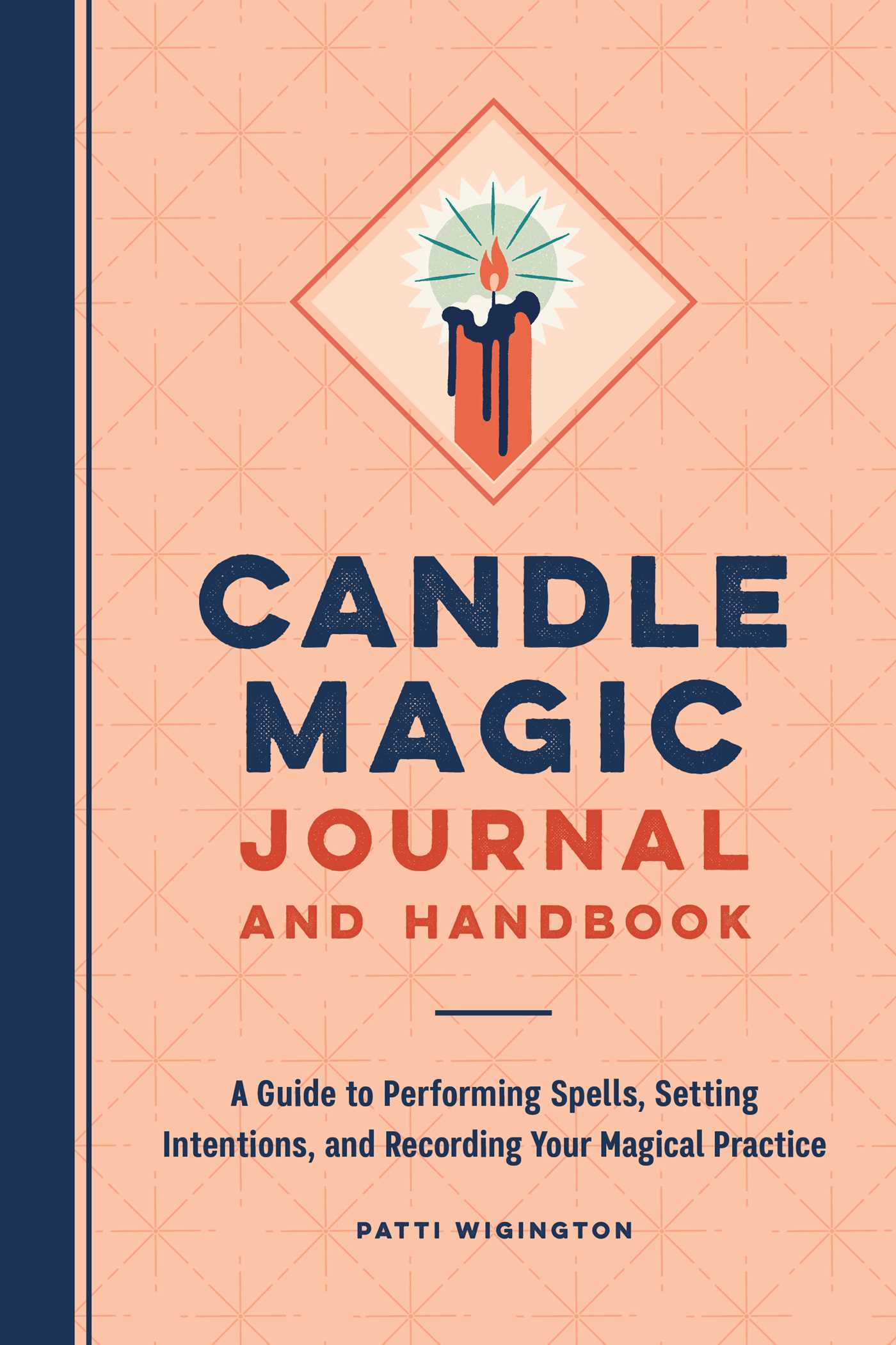 Candle Magic Journal and Handbook: A Guide to Performing Spells ...