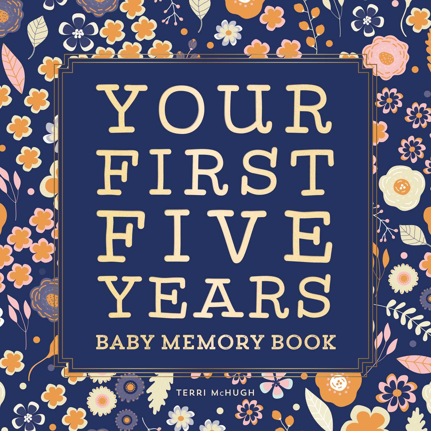 Baby Memory Book: Your First Five Years - Keepsake Journal for New ...