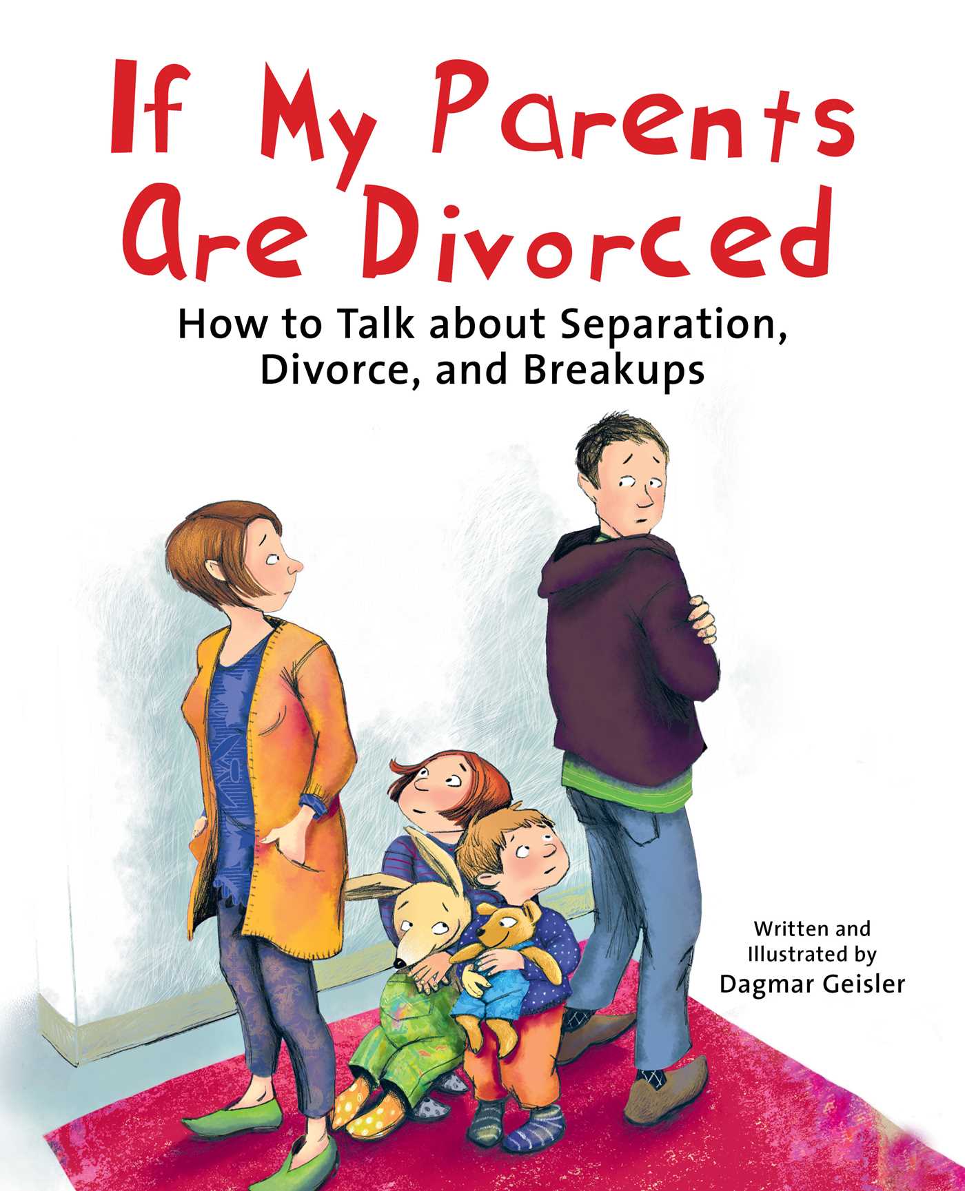 If My Parents Are Divorced: How to Talk about Separation, Divorce, and ...