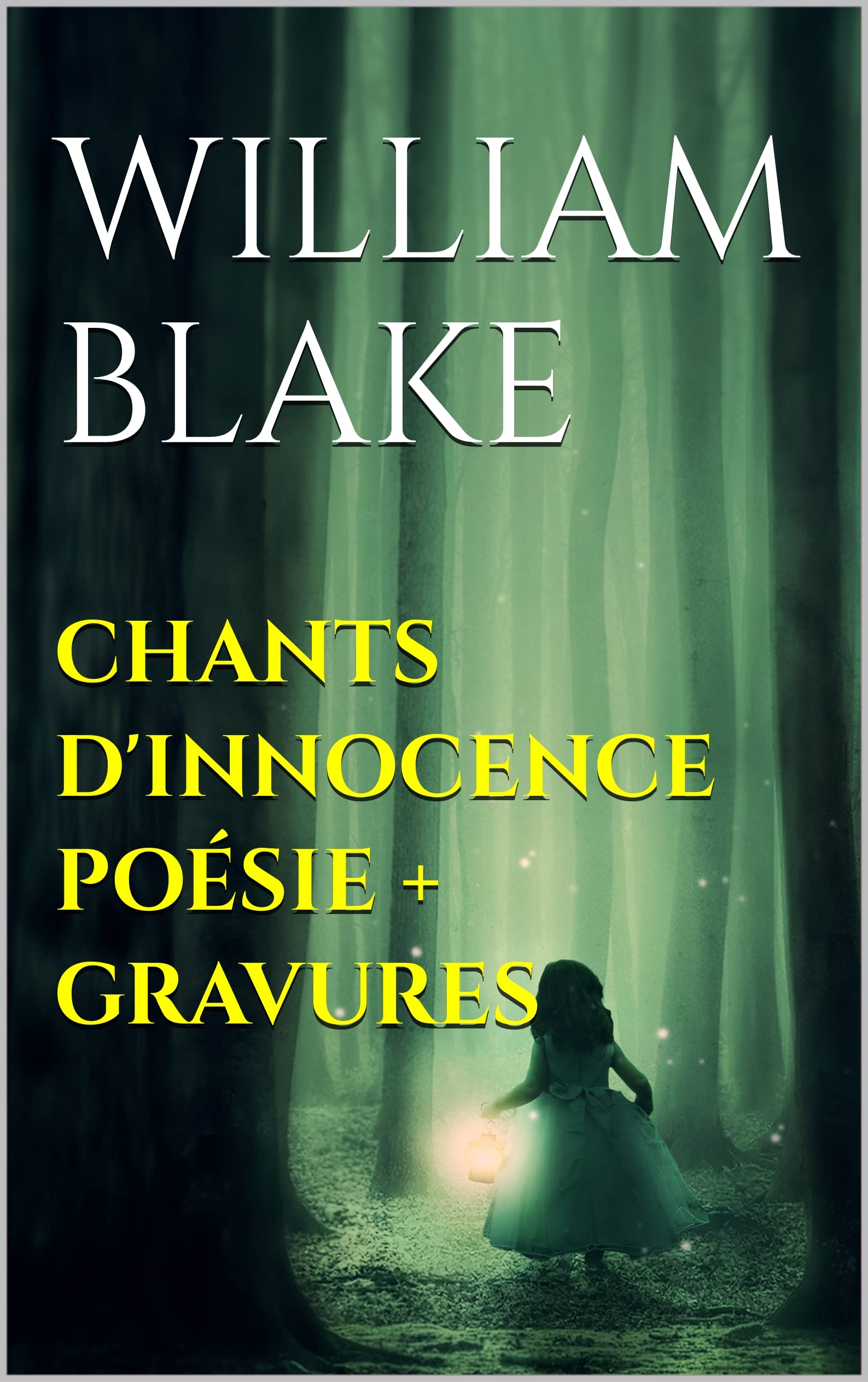William Blake Chants d'innocence by William Blake | Goodreads