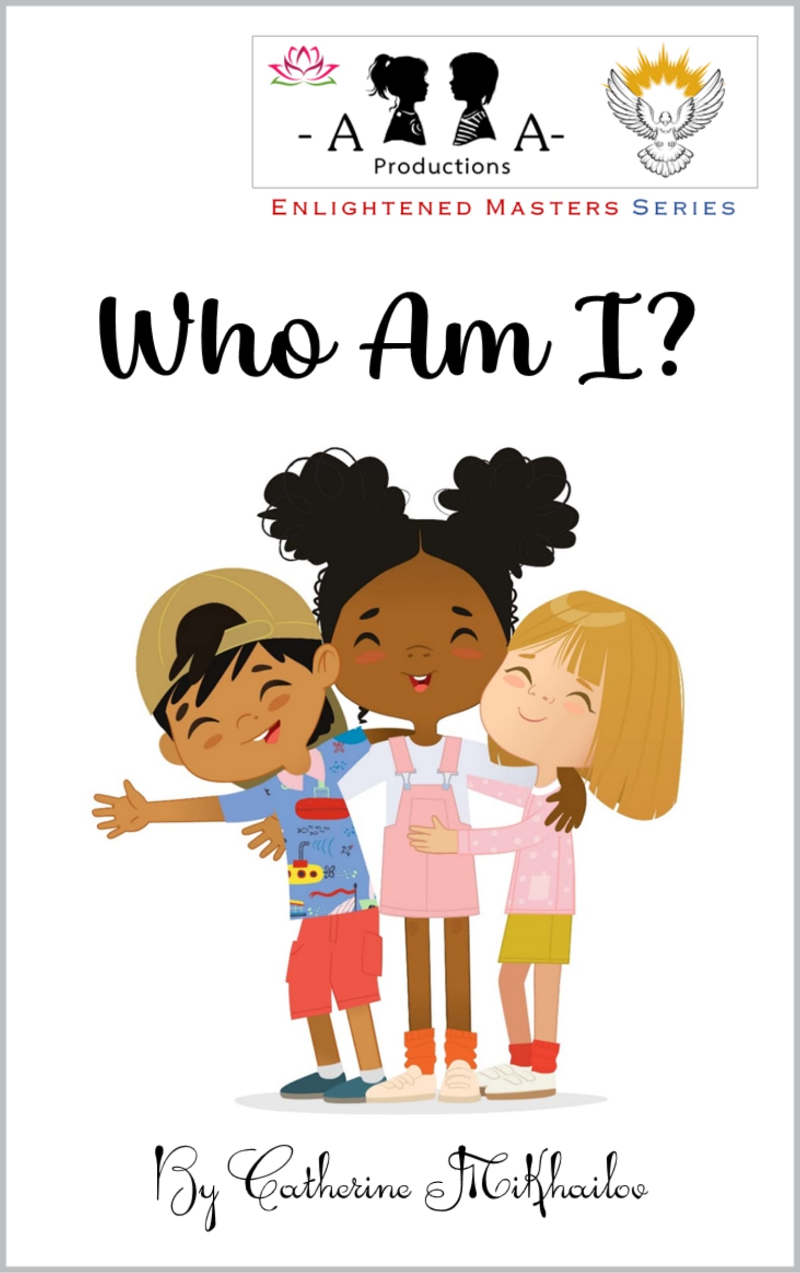 Who Am I? (Enlightened Masters Series Book 1) by Catherine Mikhailov ...