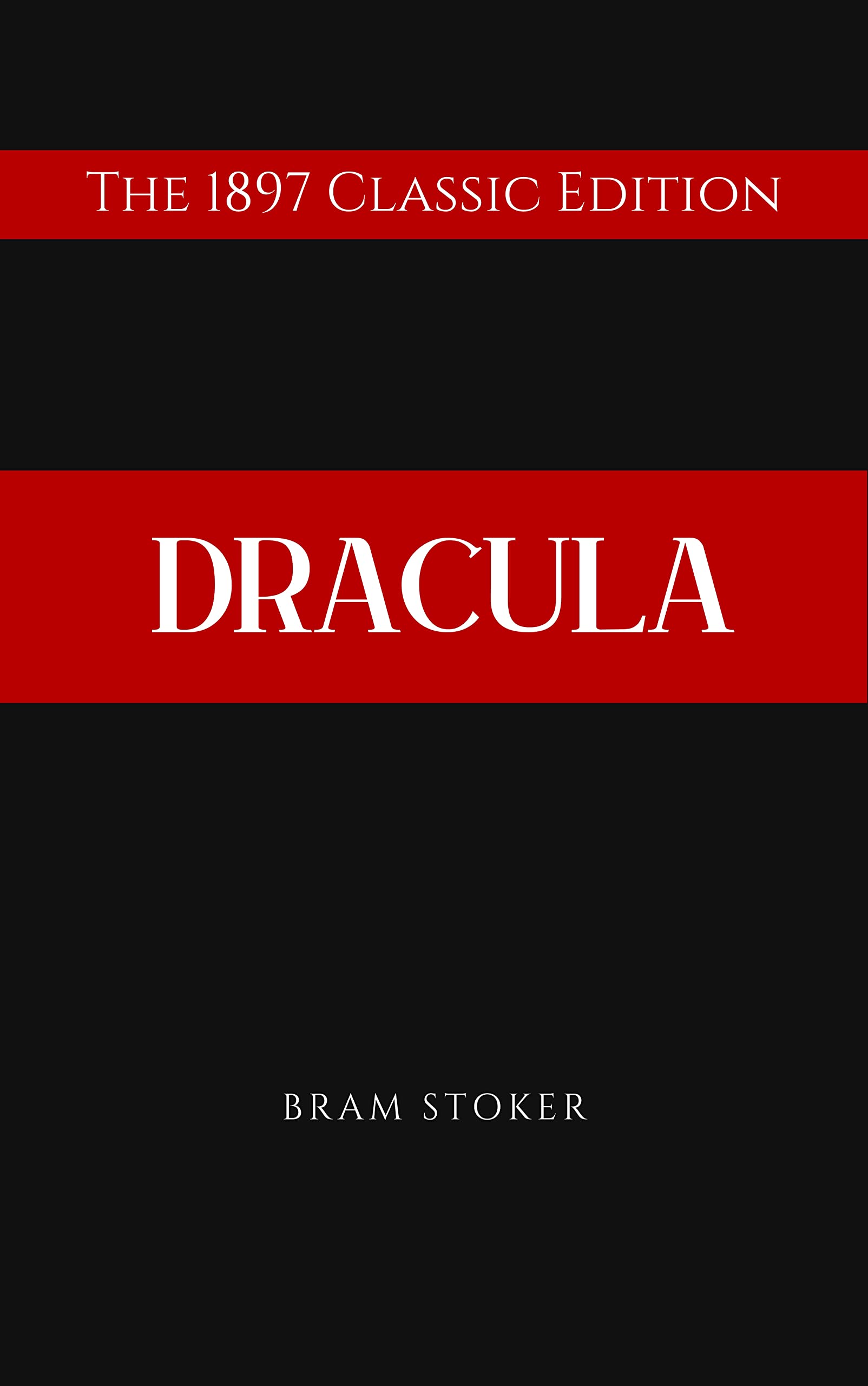 Dracula: (1897 Classic Edition) (Annotated) by Bram Stoker | Goodreads