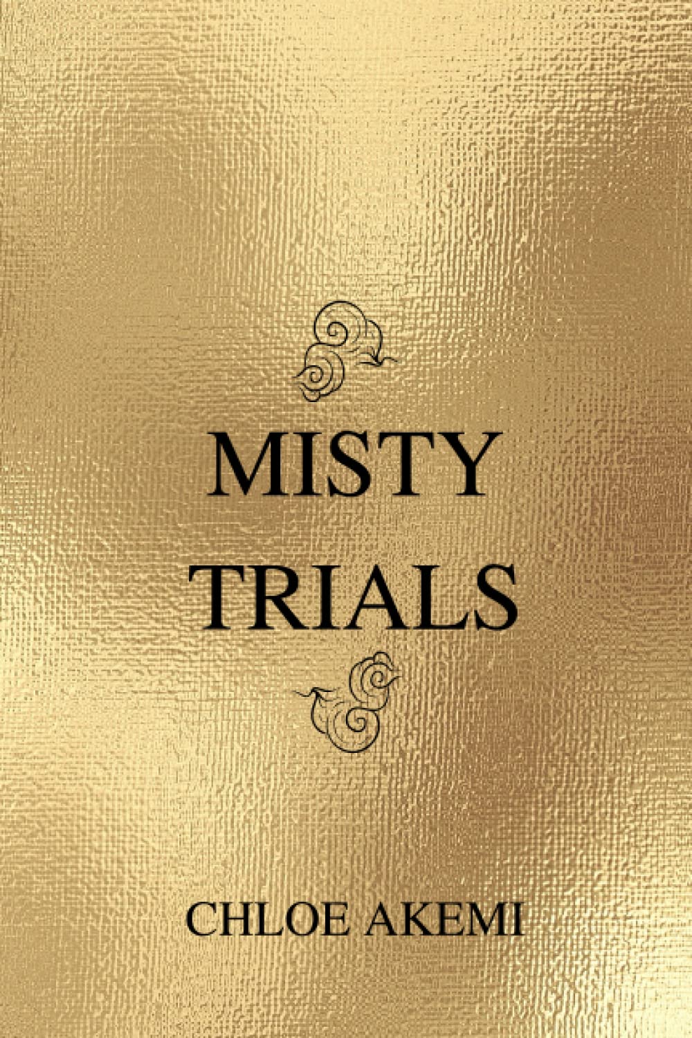 Misty Trials by Chloe Akemi | Goodreads