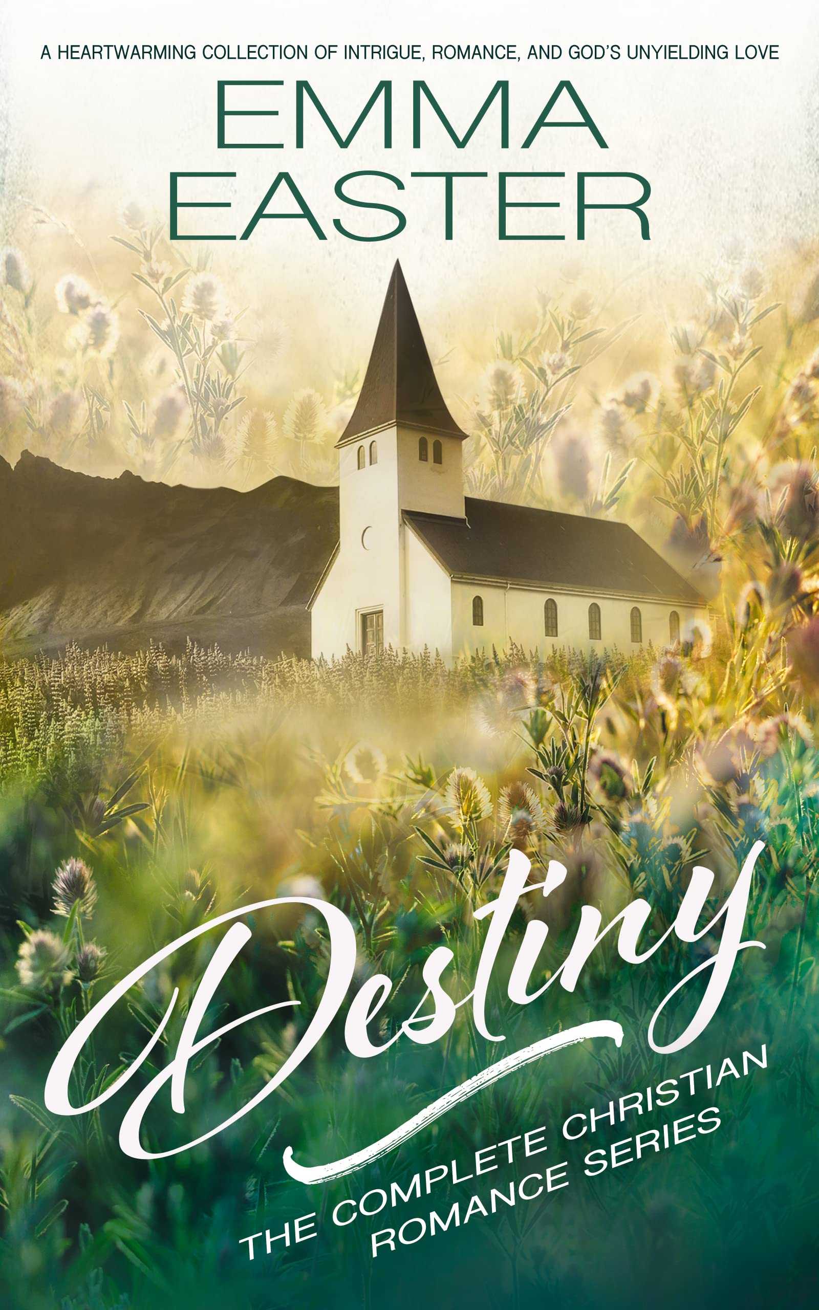 Destiny: The Complete Christian Romance Series by Emma Easter | Goodreads