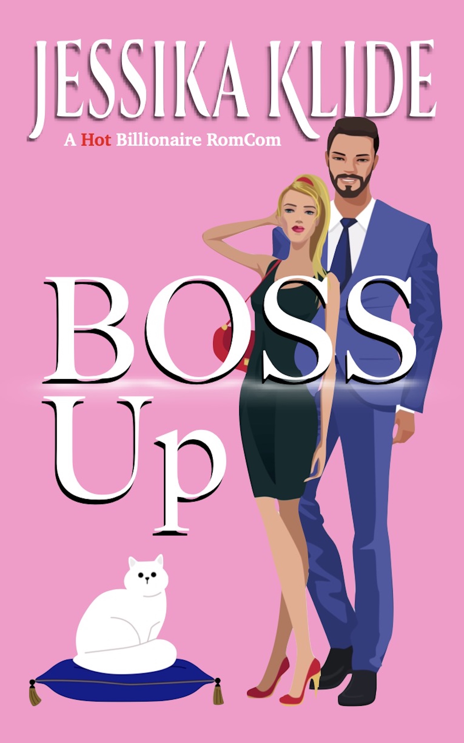 Boss Up (Such a Boss, #2) by Jessika Klide | Goodreads