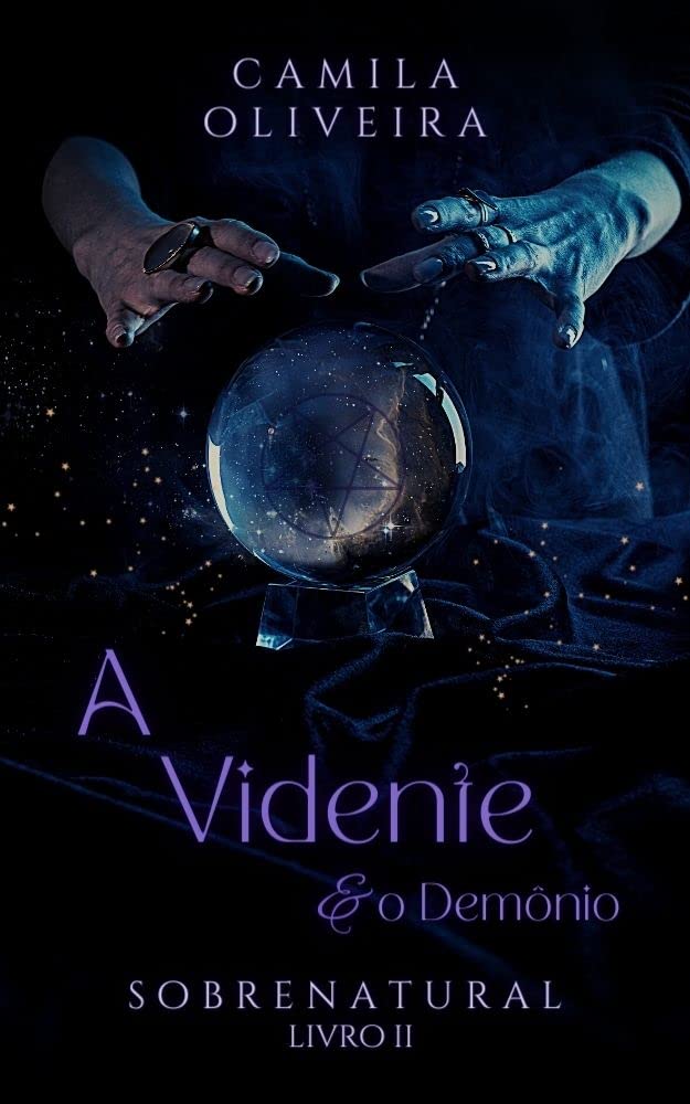 A Vidente e o Demônio: Sobrenatural by Camila Oliveira | Goodreads