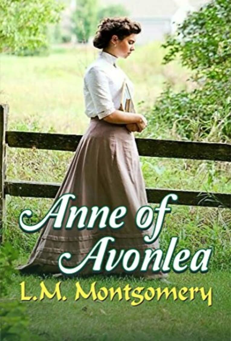 Anne of Avonlea by L.M. Montgomery | Goodreads