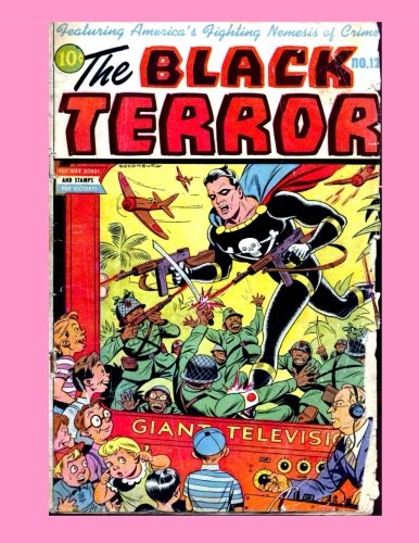 The Black Terror #12: Thrilling Golden Age Comics Action - All Stories ...