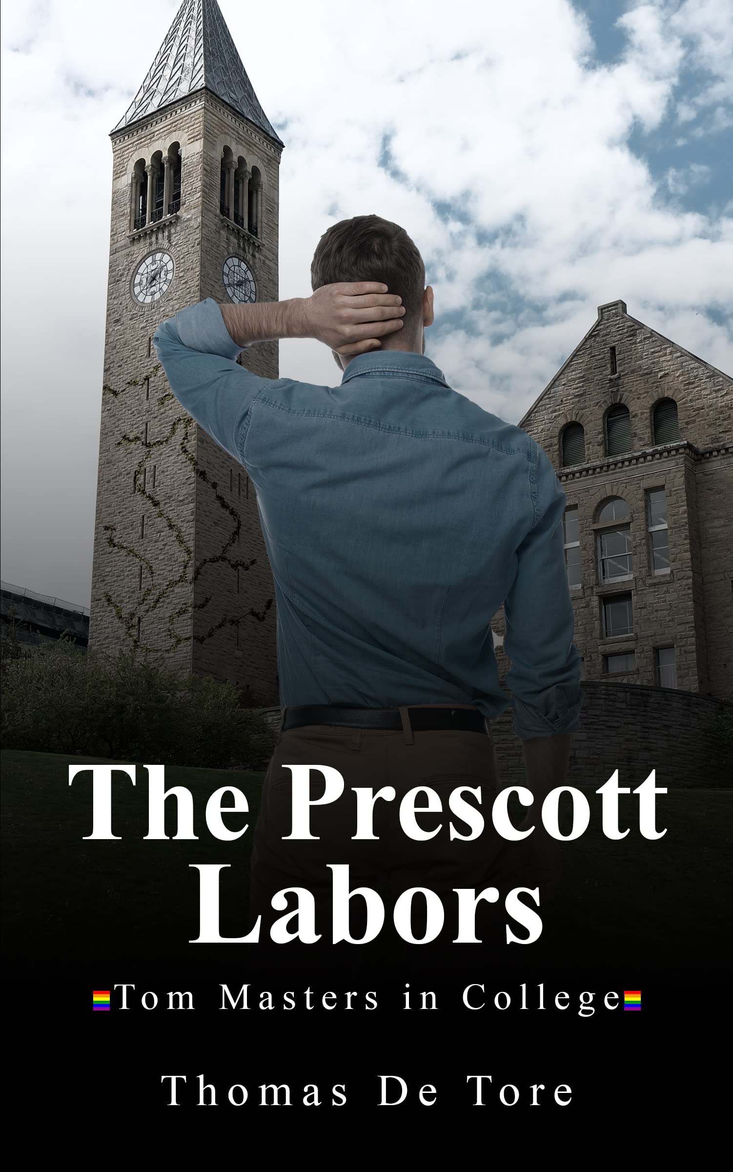 The Prescott Labors: Tom Masters in College by Thomas De Tore | Goodreads
