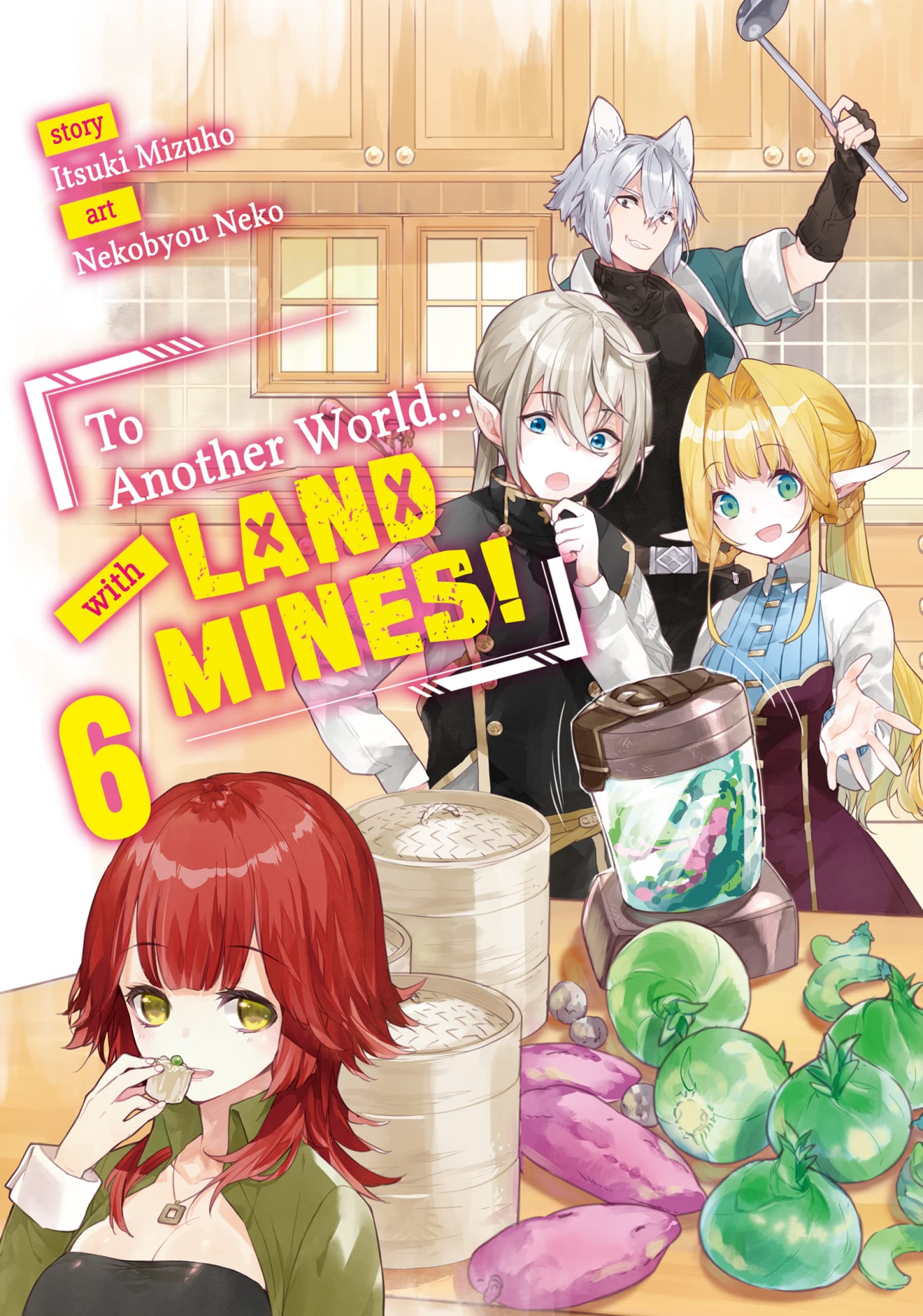 To Another World... with Land Mines! Volume 6 by Itsuki Mizuho | Goodreads