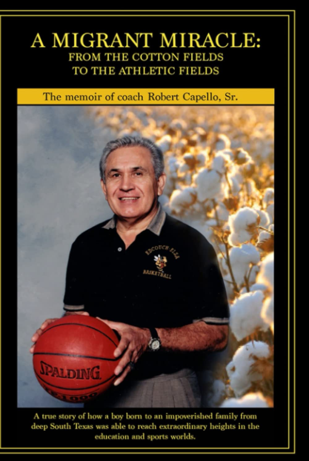 A MIGRANT MIRACLE: FROM THE COTTON FIELDS TO THE ATHLETIC FIELDS: The ...