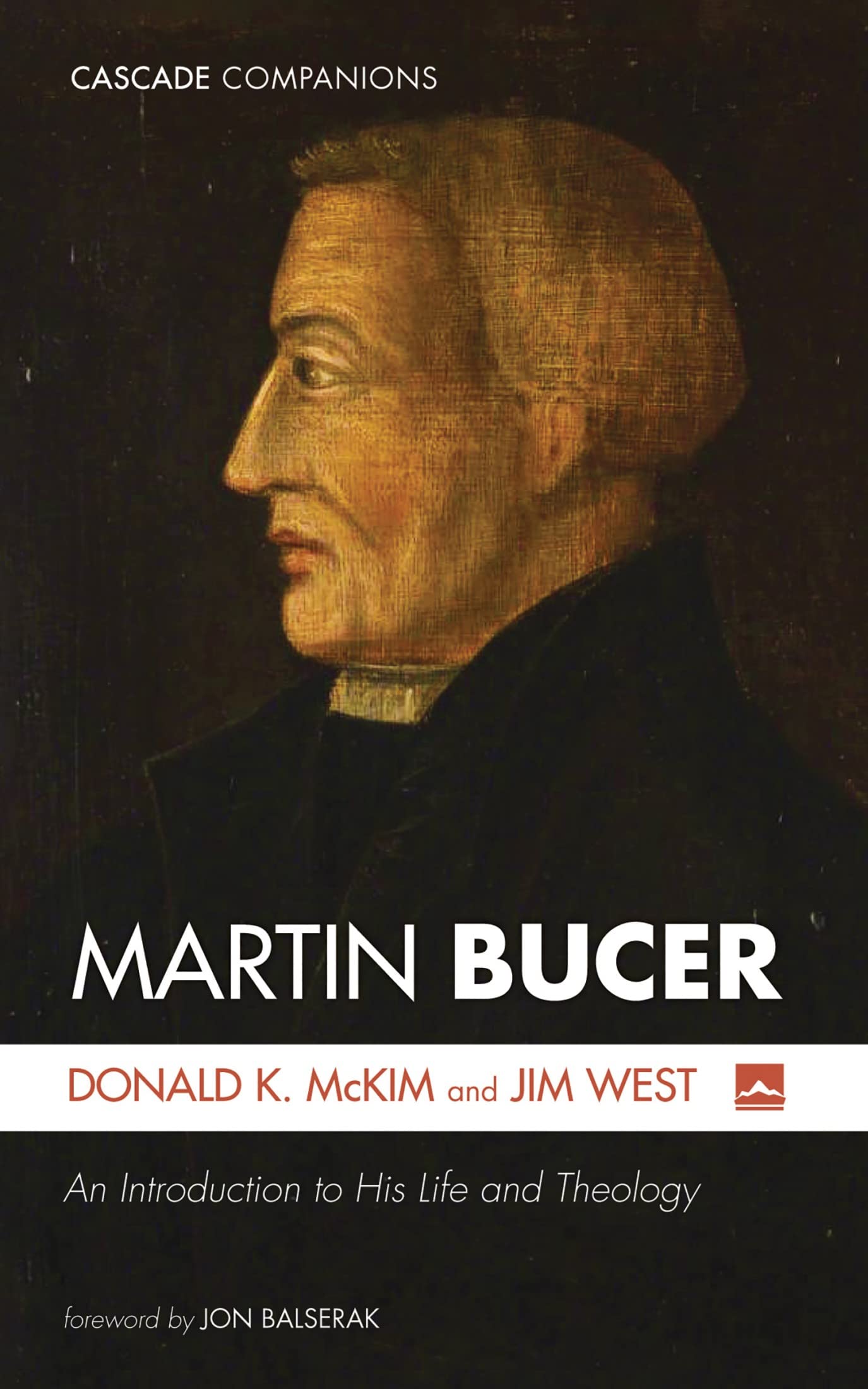Martin Bucer: An Introduction to His Life and Theology by Donald K ...