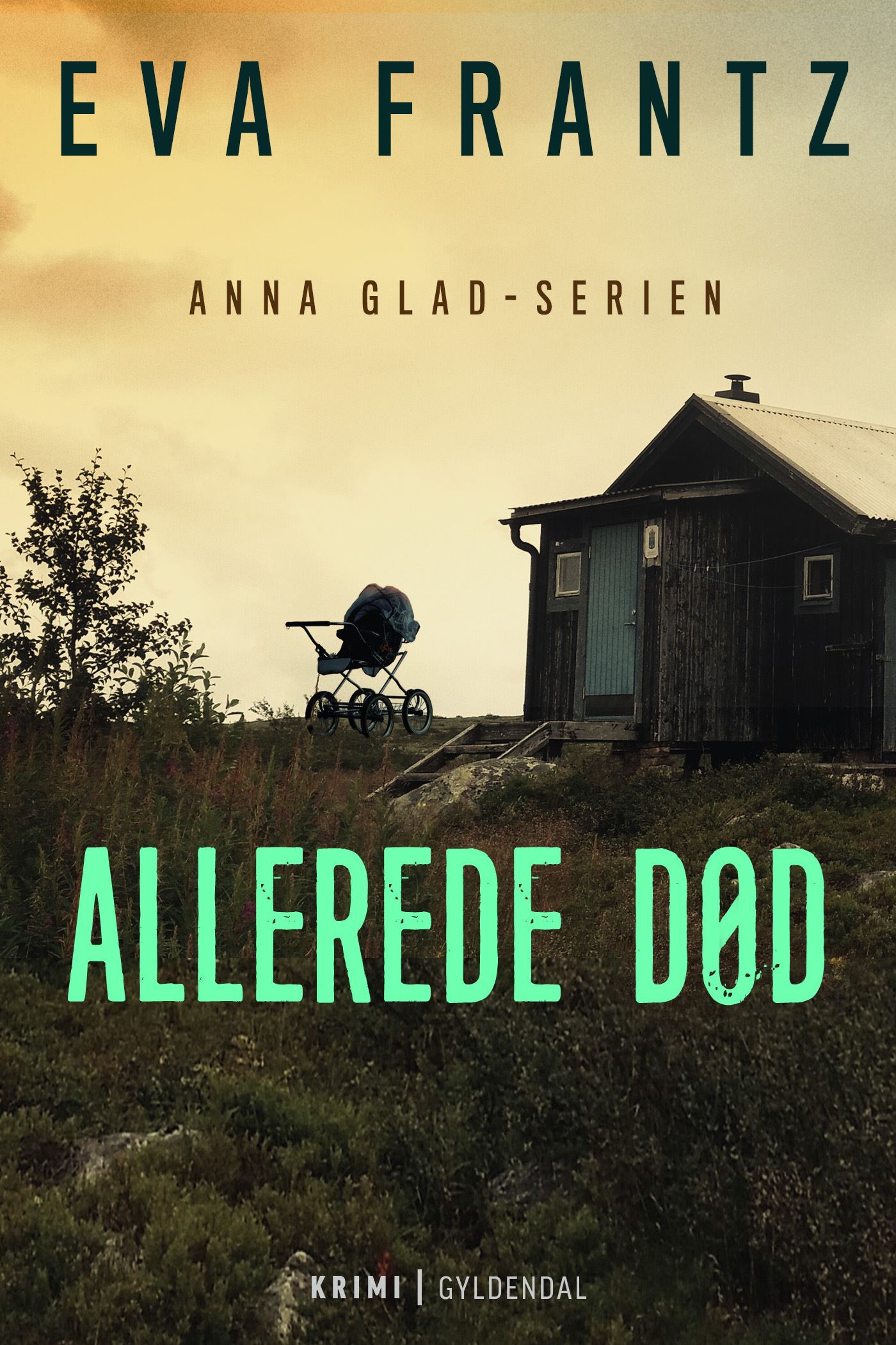 Allerede død by Eva Frantz | Goodreads