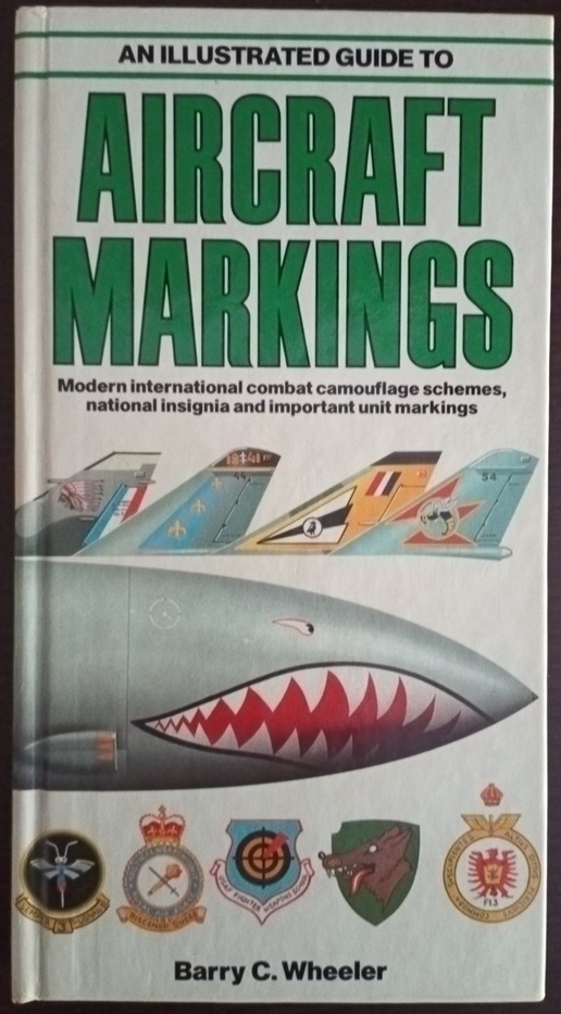 An Illustrated Guide to Aircraft Markings by Barry C. Wheeler | Goodreads