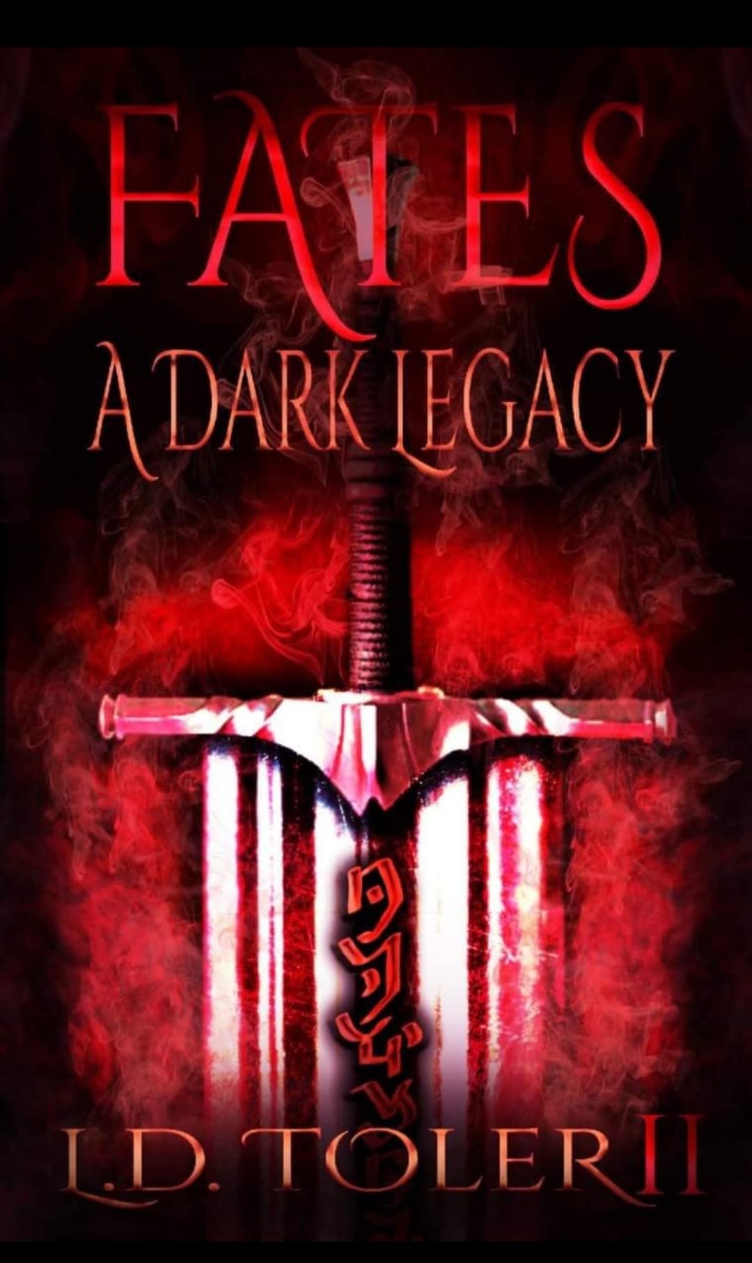 Fates: A Dark Legacy by Larry Toler | Goodreads