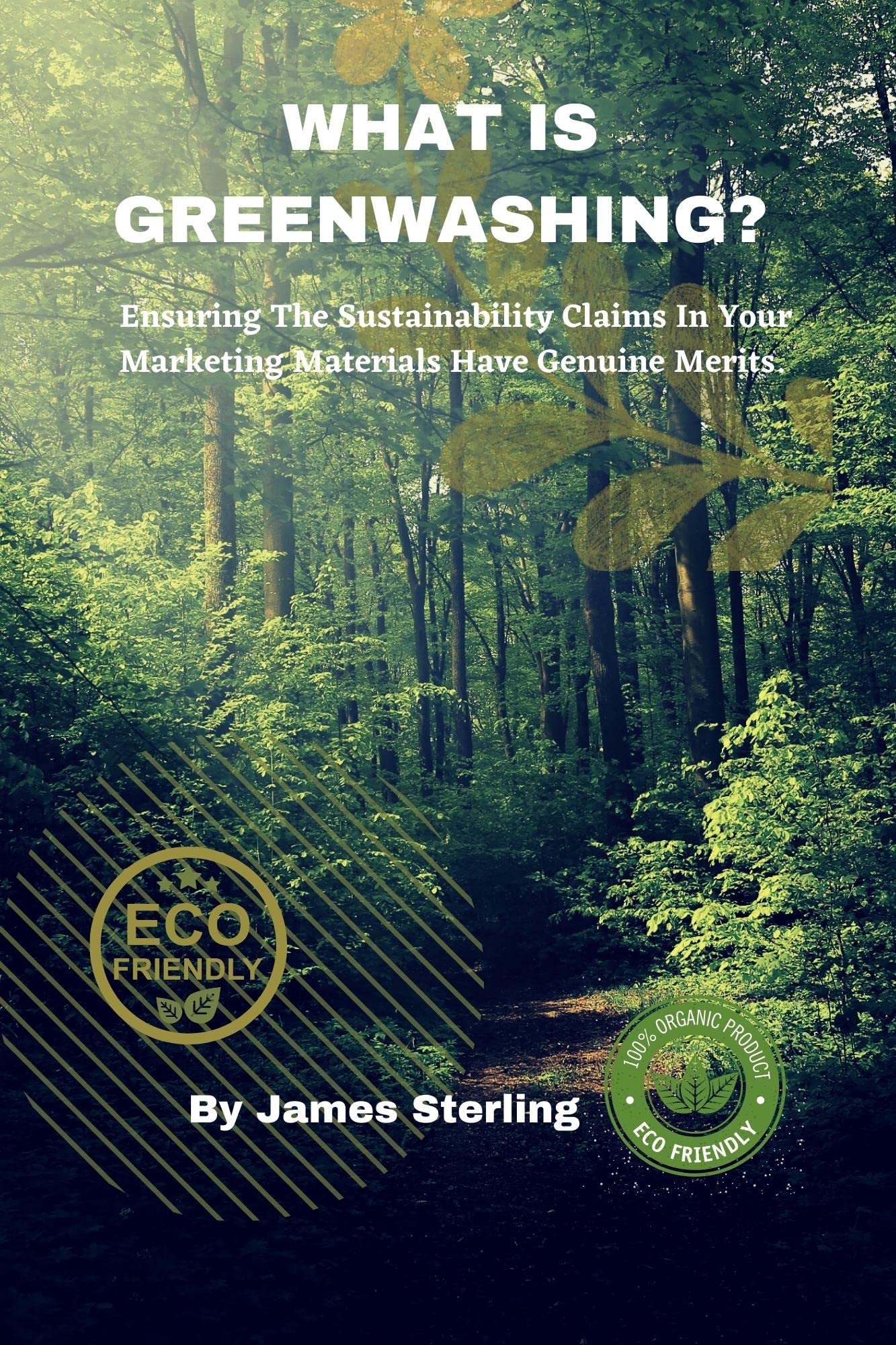 WHAT IS GREENWASHING?: Ensuring The Sustainability Claims In Your ...