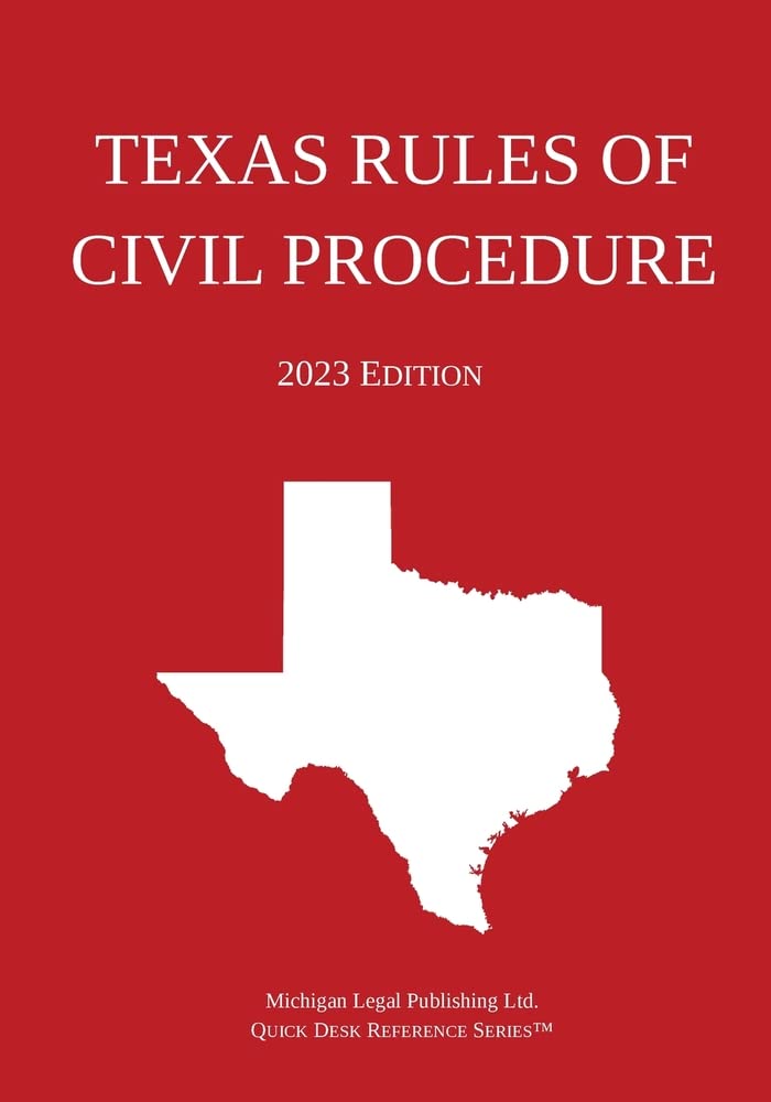 Texas Rules Of Civil Procedure 2023 Edition By Michigan Legal texas-rules-of-civil-procedure-2023-edition-by-michigan-legal